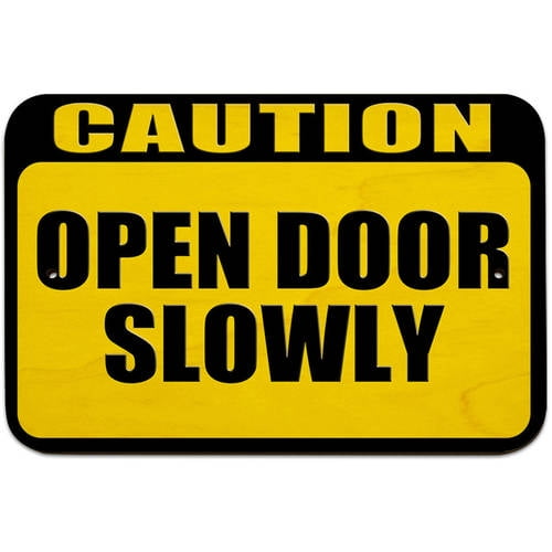 Caution Open Door Slowly Sign - Walmart.com