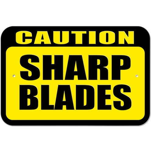 Caution Sharp Blades Sign - Walmart.com