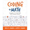 Computational Thinking and Coding in the Curriculum: Coding + Math: Strengthen K-5 Math Skills ...
