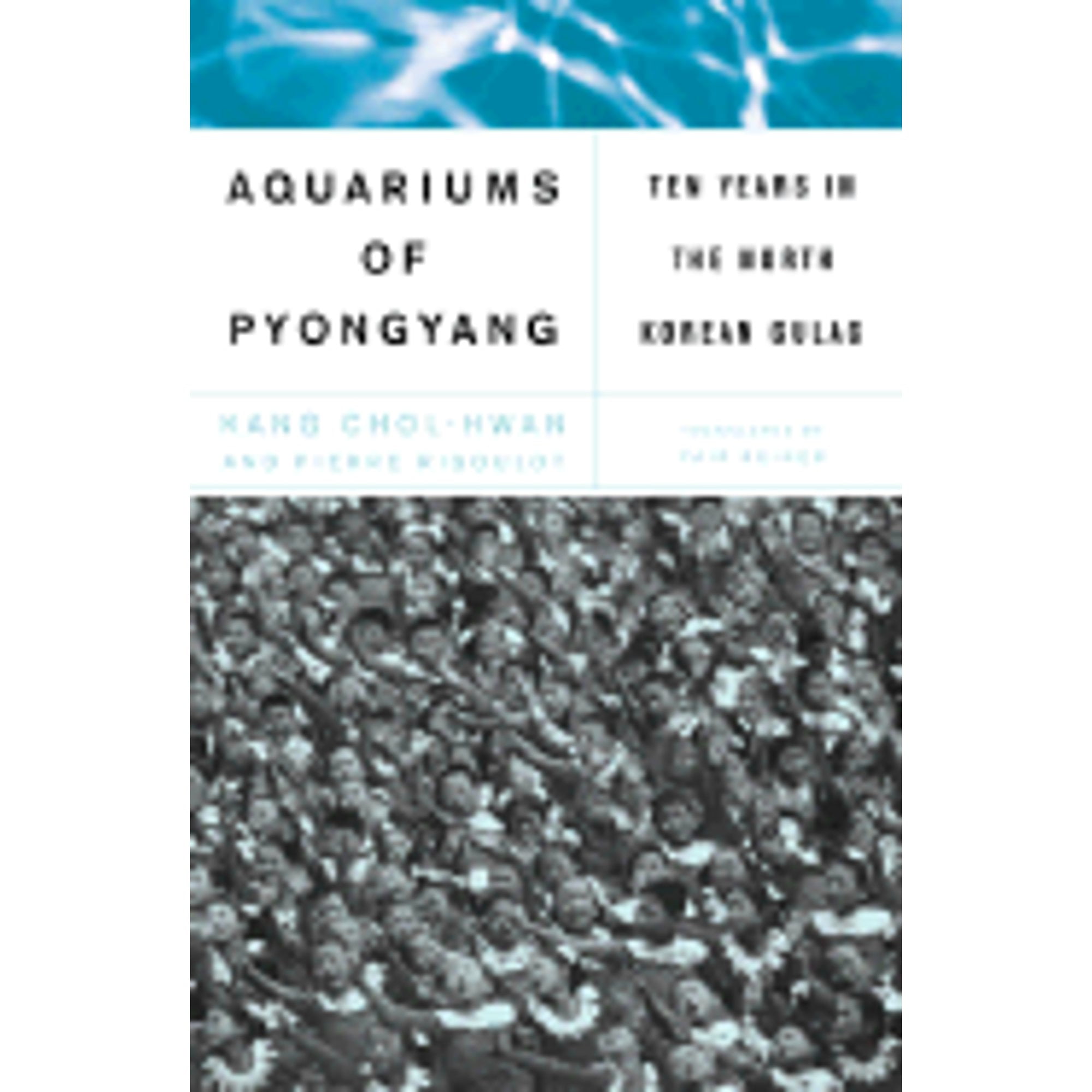 Aquariums of Pyongyang: Ten Years in the North Korean Gulag (Pre-Owned ...