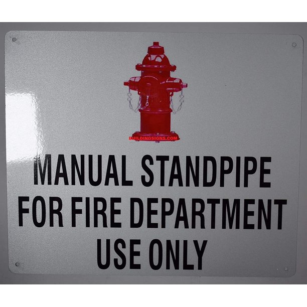 Manual Standpipe for FIRE Department USE ONLY Sign, Engineer Grade ...