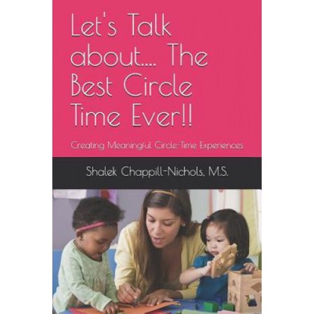 Let's Talk About.... the Best Circle Time Ever!!: Creating Meaningful ...