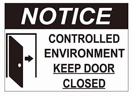 Notice Controlled Enviroment Keep Door Closed Decal Sticker Sign ...