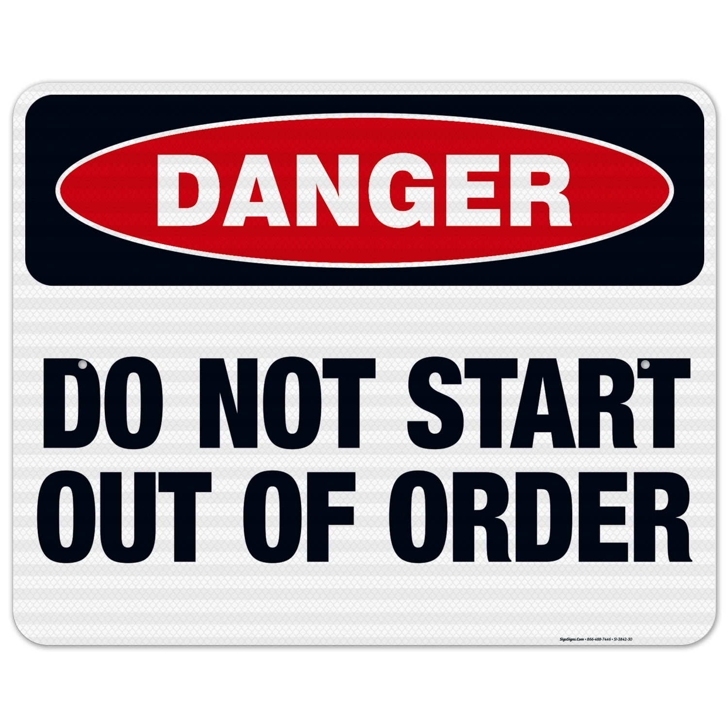Do Not Start Out Of Order Sign, OSHA Danger Sign, 24x30 Reflective ...