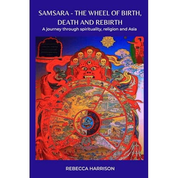 Pre-Owned Samsara - the Wheel of Birth, Death and Rebirth: A journey ...