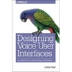 Designing Voice User Interfaces: Principles of Conversational ...