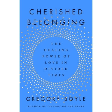 Tattoos on the Heart: The Power of Boundless Compassion, (Paperback ...