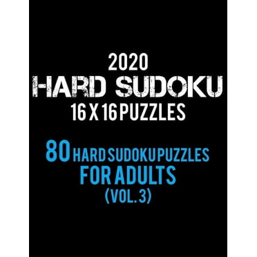 Extreme 16 X 16 Sudoku Mega Sudoku Featuring 55 Hard Sudoku Puzzles