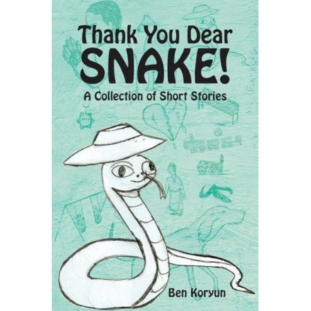 Thank You Dear Snake!: A Collection of Short Stories | Walmart Canada