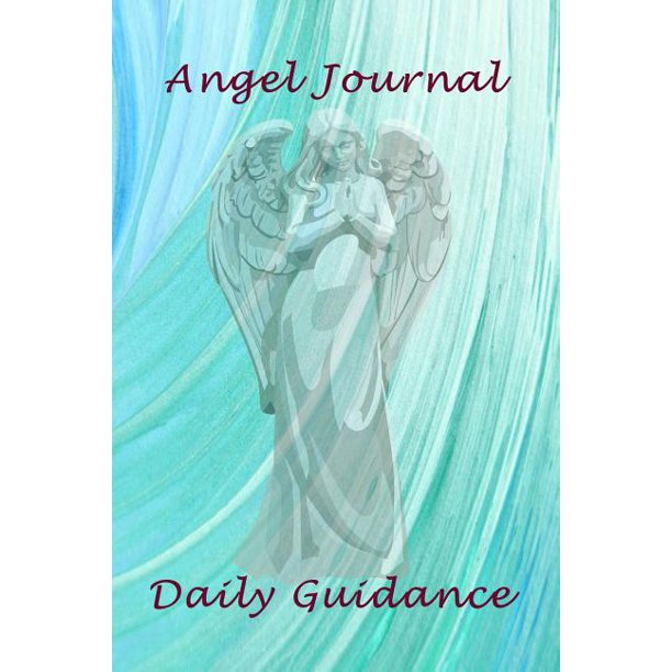 Angel Journal Daily Guidance : A Spiritual Journal for Writing about ...