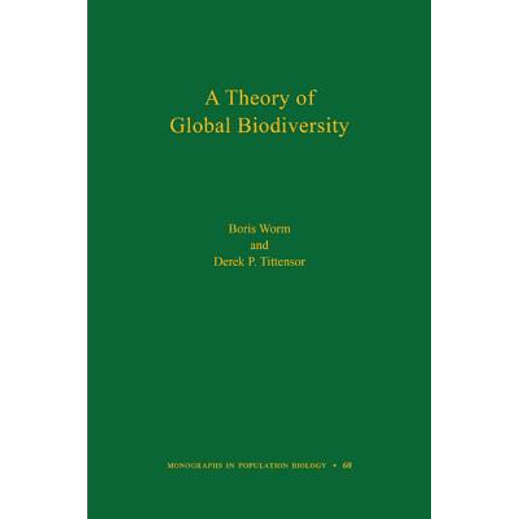 Pre-Owned A Theory of Global Biodiversity (Hardcover) by Boris Worm ...