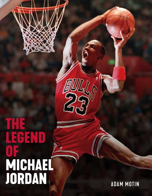 The Legend of Michael Jordan (Paperback) - Walmart.com