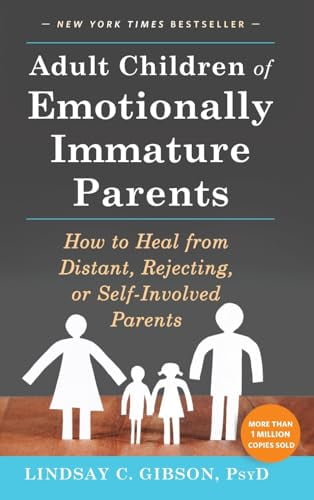 Pre-Owned Adult Children of Emotionally Immature Parents: How to Heal ...