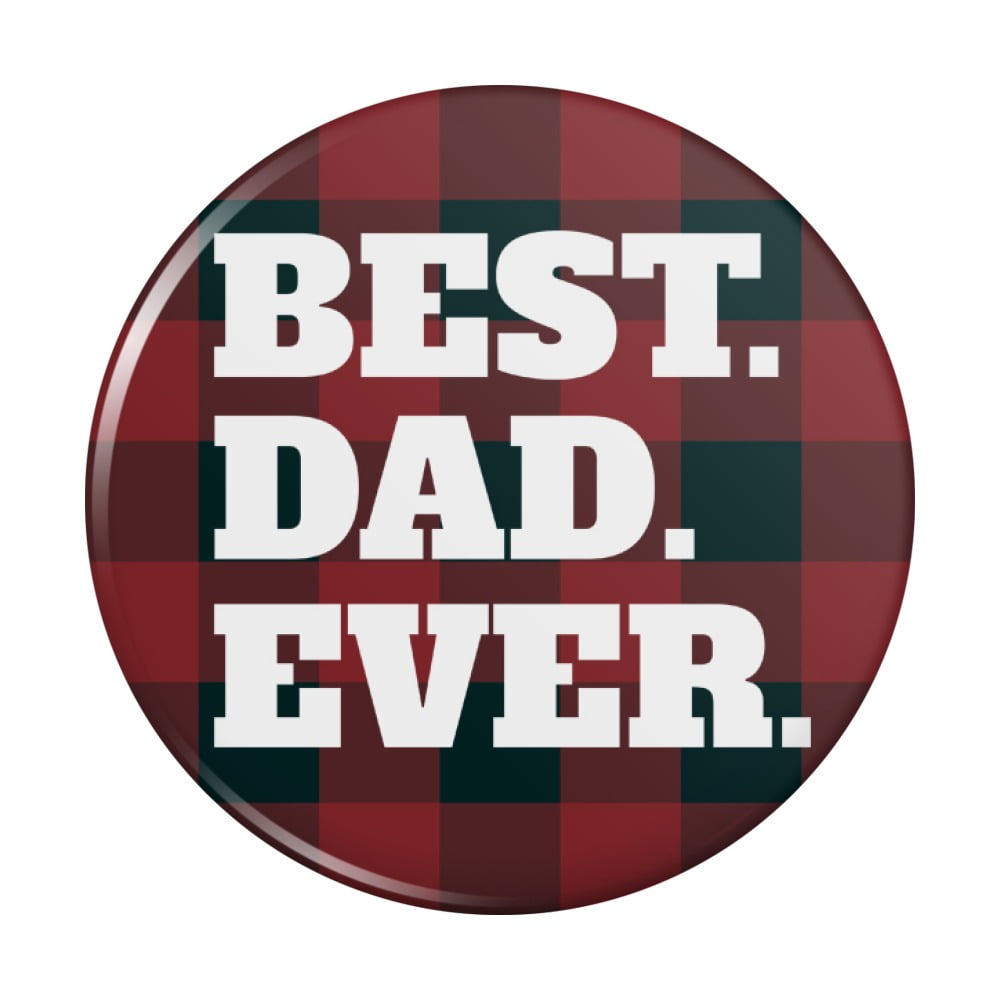 Best Dad Ever Red Black Plaid Kitchen Refrigerator Locker Button Magnet ...