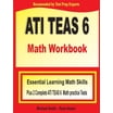 ATI TEAS 6 Math Test Preparation and study guide: The Most ...