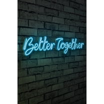 Better Together Neon Wall Sign Handmade Customized Led Light Decor ...