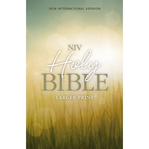 Holy Bible NIV Paperback Large Print Walmart Walmart holy-bible-niv-paperback-large-print-walmart-walmart