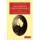 Lord Byron's Correspondence : Chiefly with Lady Melbourne, Mr. Hobhouse ...
