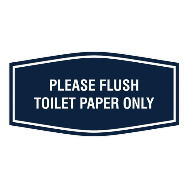 Fancy Please Flush Toilet Paper Only Sign (Navy Blue / White) - Large ...