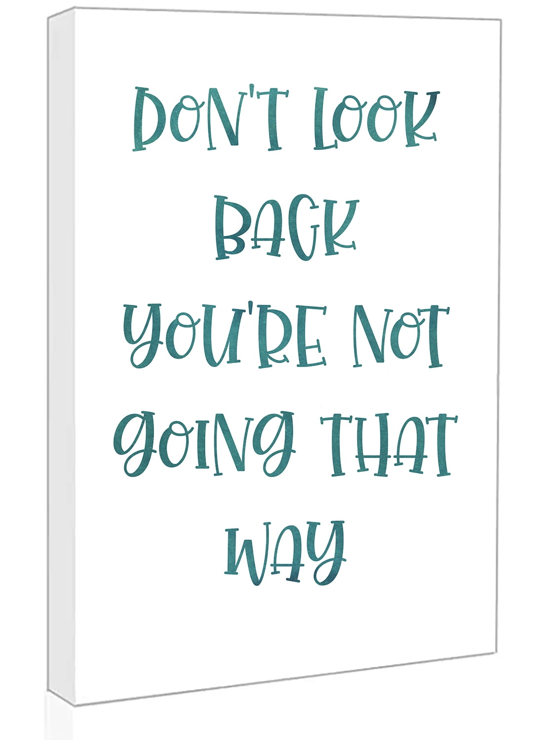 Inspirational Positive Quotes Wall Decor - Don't look back you're not ...