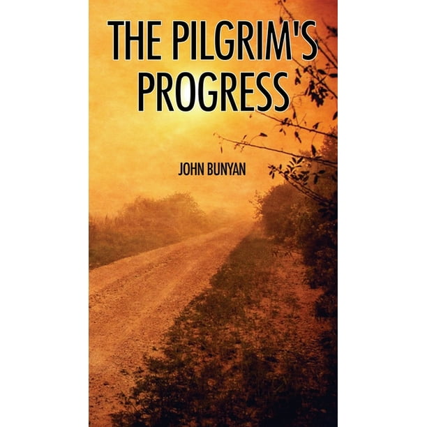 The Pilgrim's Progress : Illustrated (Hardcover) - Walmart.com ... The Pilgrim's Progress : Illustrated (Hardcover) - Walmart.com ...
