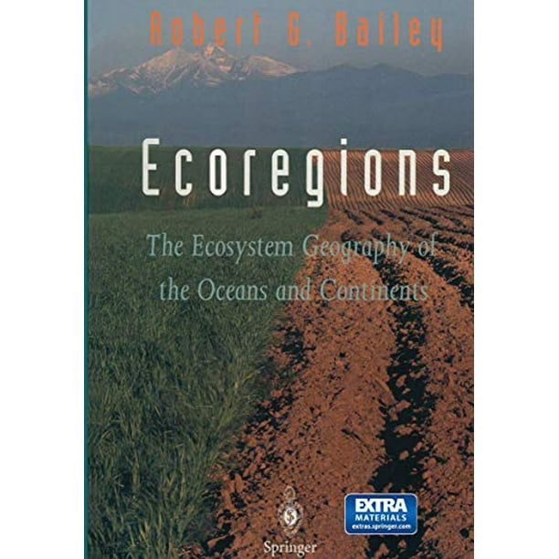 Ecoregions : The Ecosystem Geography of the Oceans and Continents ...