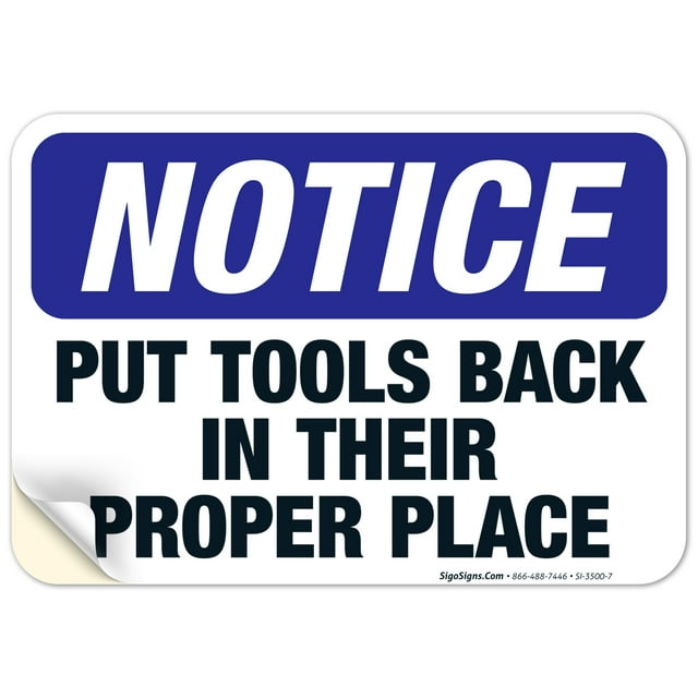 Put Tools Back In Their Proper Place Sign, OSHA Notice Sign, 10x7 Vinyl ...