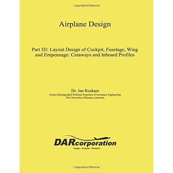 Pre-Owned Airplane Design Part III: Layout Design of Cockpit, Fuselage ...