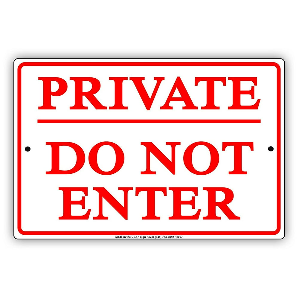 PRIVATE Do Not Enter No Trespassing Restriction Caution Alert Warning ...