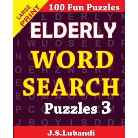 Elderly Word Search Puzzles 3 (Elderly Word Search Puzzles) | Walmart ...