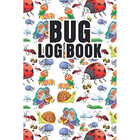 Bug Log Book: Bug Log Book For Kids Bug Activity Log Journal Insect ...