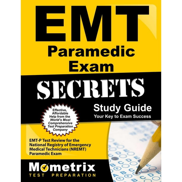 EMT Paramedic Exam Secrets Study Guide : Emt-P Test Review for the ...