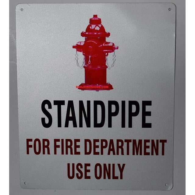 Standpipe for FIRE Department USE ONLY Sign with Image, Engineer Grade ...