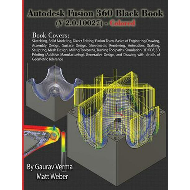 Autodesk Fusion 360 Black Book V 2 0 10027 Colored 9781774590225 Used Pre Owned