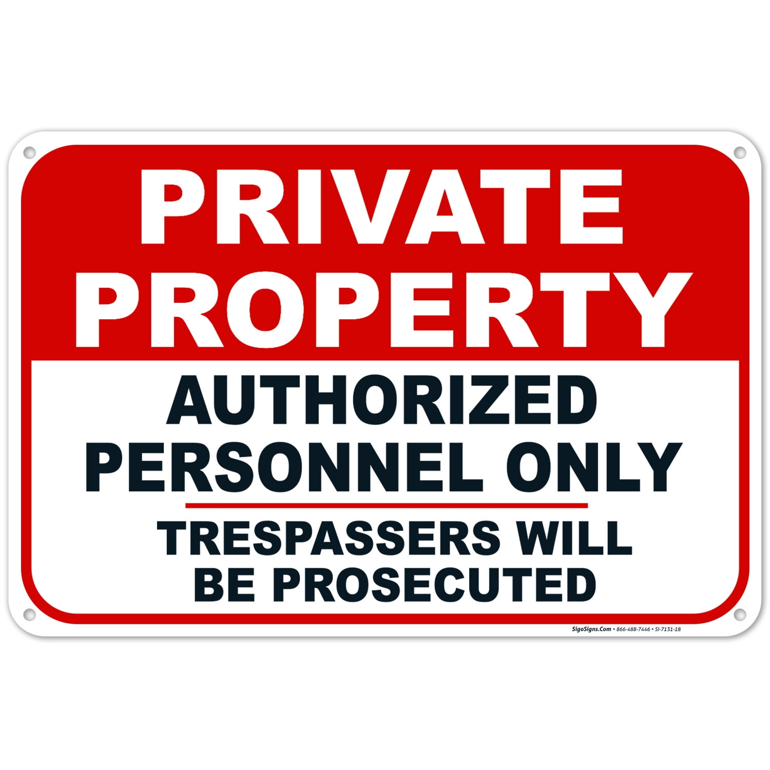 Private Property No Trespassing Sign, Authorized Personnel Only Sign ...