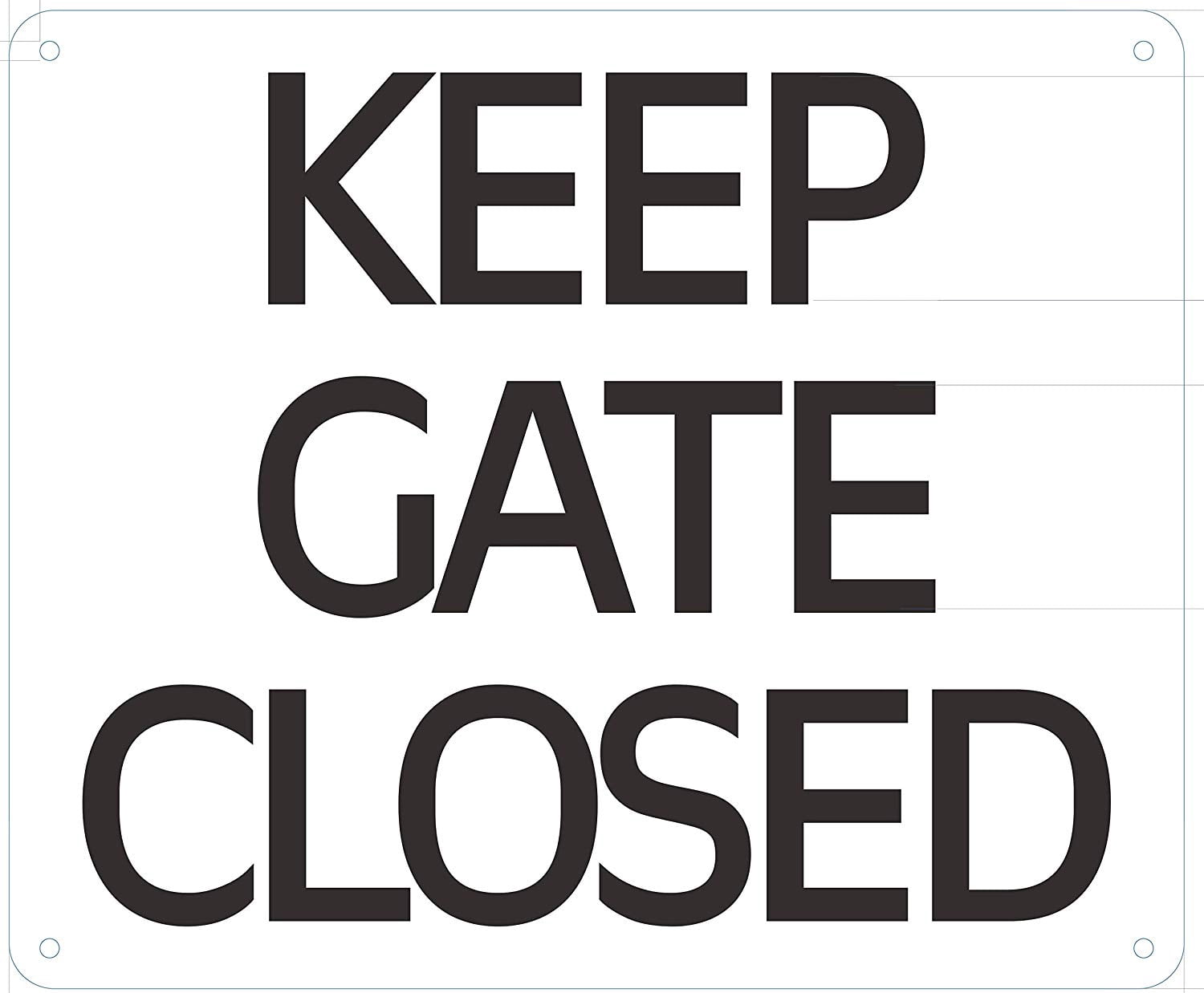 Keep GATE Door Closed Sign -Sign (White, Rust Free Aluminium 10x12 ...