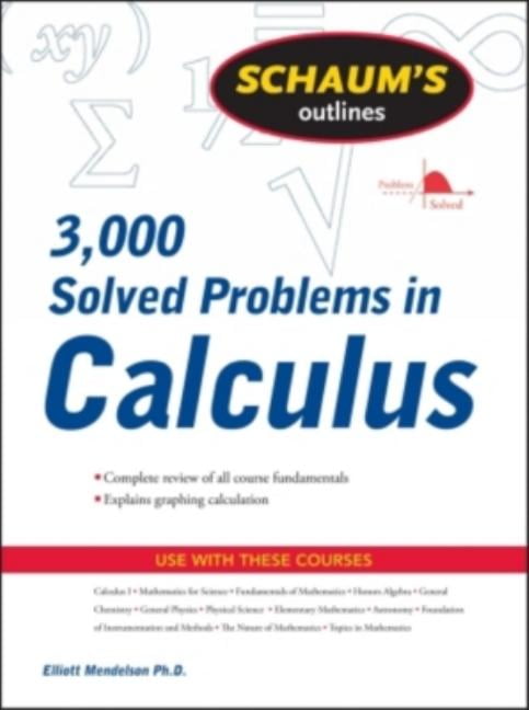 Schaum's Outline of 3000 Solved Problems in Calculus (Paperback ...