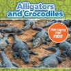 Alligators and Crocodiles Fun Facts For Kids (Paperback) - Walmart.com