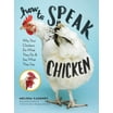 How to Speak Chicken - Paperback - Walmart.com