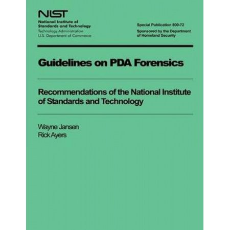 Guidelines on PDA Forensics: Recommendations of the National Institute ...