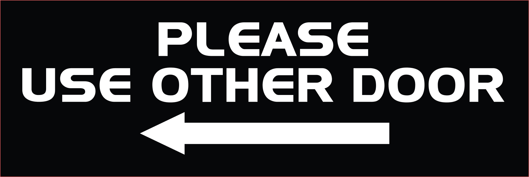 All Quality PLEASE USE OTHER DOOR Sign - (Left Arrow) (Black) - Medium ...