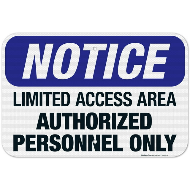 Limited Access Area Authorized Personnel Only Sign , OSHA Sign, 12x18 ...