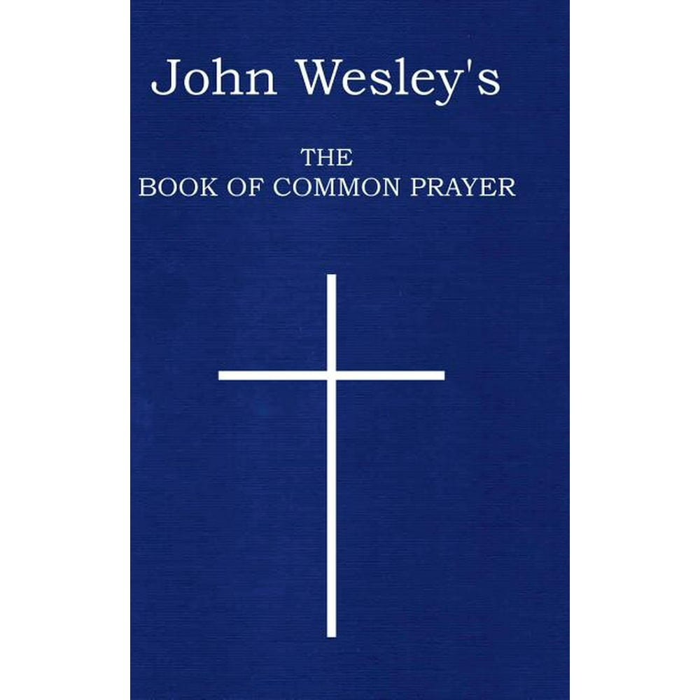 John Wesley's The Book of Common Prayer (Hardcover) - Walmart.com ...
