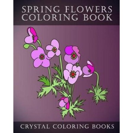 Sping Flowers Coloring Book: 30 Sping Flower Coloring Pages, Relaxing ...