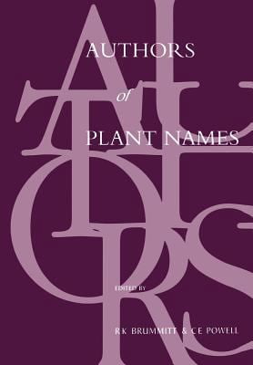 Pre-Owned Authors of Plant Names: A List of Authors of Scientific Names ...