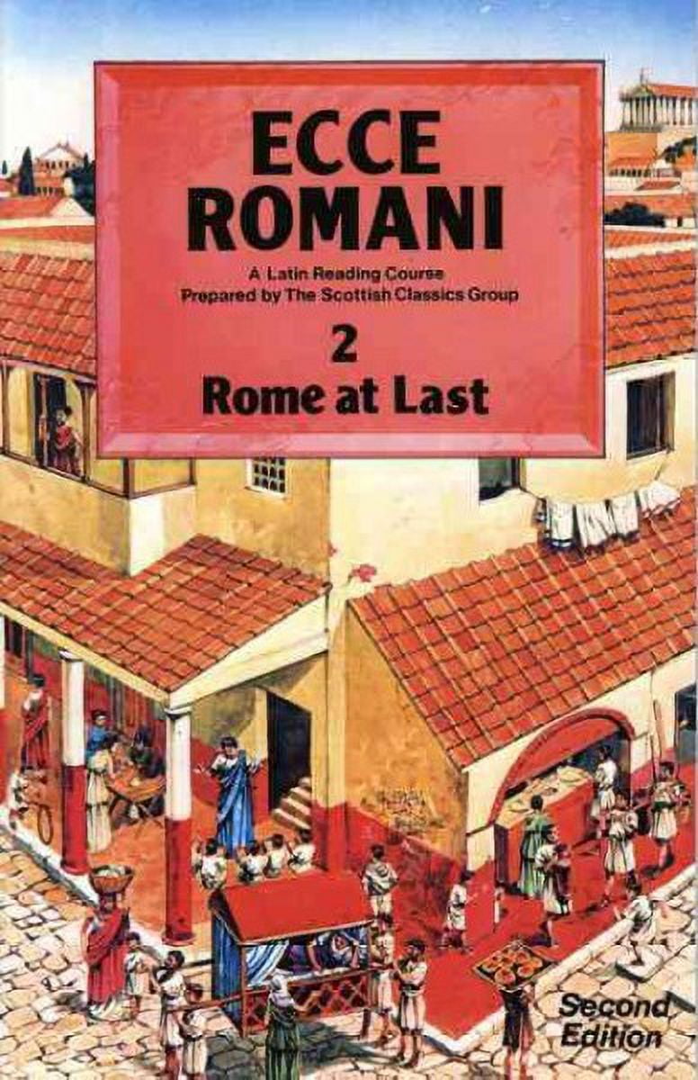 Ecce Romani : A Latin Reading Course Pupils' Book 2 (Rome at Last ...