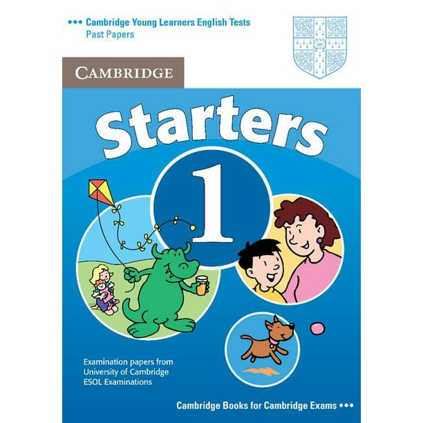 Cambridge Young Learners English Tests: Cambridge Starters 1 ...