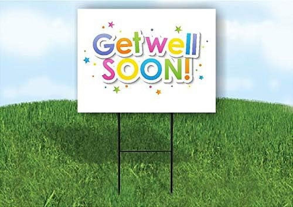 Work House Signs Double Sided Sign GET Well Soon Yard Sign Road Sign ...