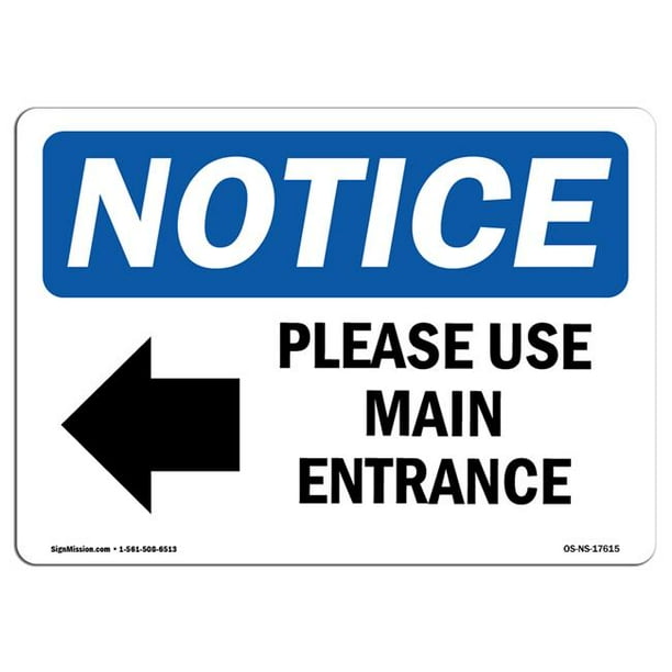 SignMission Notice Please Use Main Entrance - Left Arrow OSHA Aluminum ... SignMission Notice Please Use Main Entrance - Left Arrow OSHA Aluminum ...