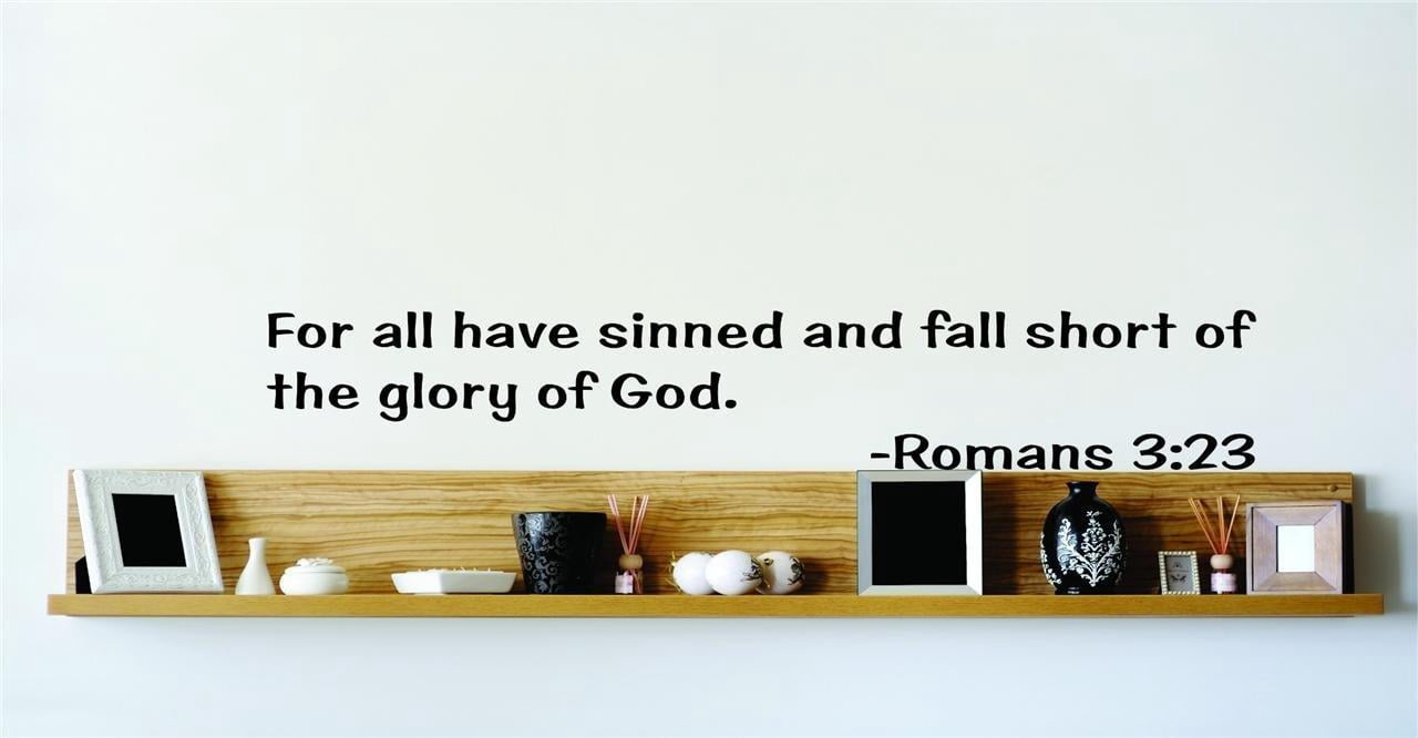Wall Design Pieces For All Have Sinned And Fall Short Of The Glory Of ...